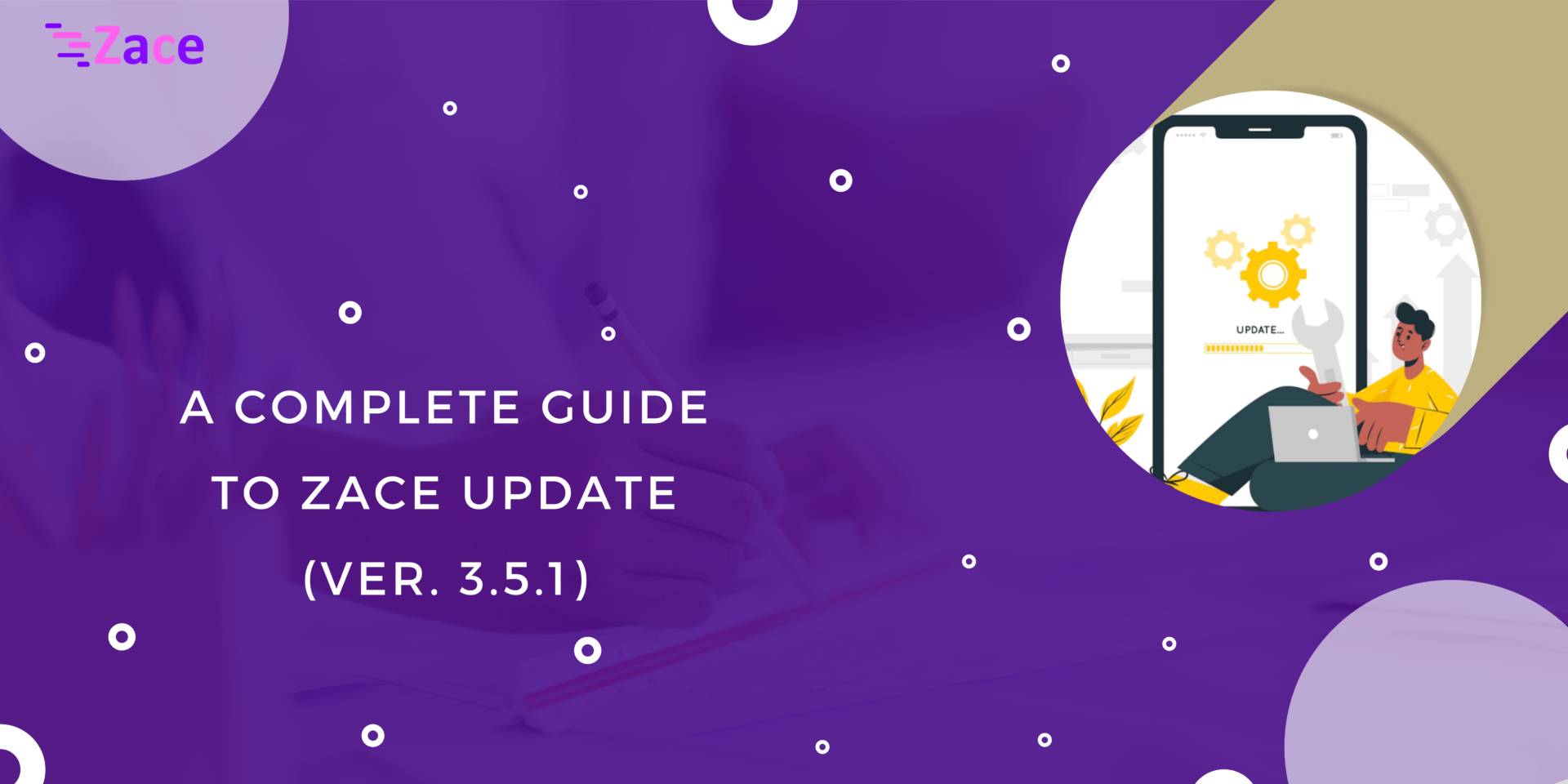 “What’s New” : A Complete Guide to Zace Update – Zace