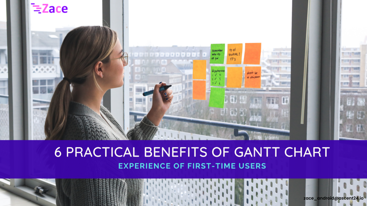 6 Practical Benefits of Using Gantt Chart – Zace