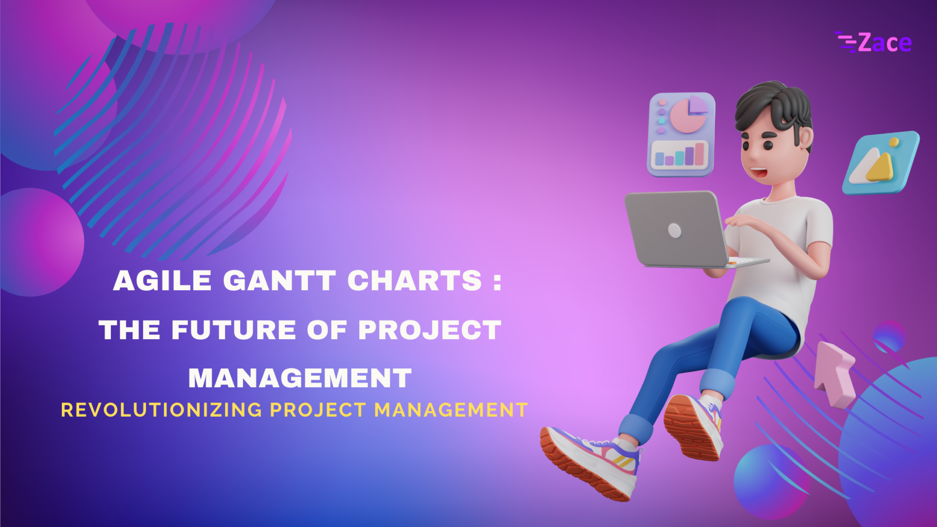 Agile Gantt Charts: The Future of Project Management – Zace